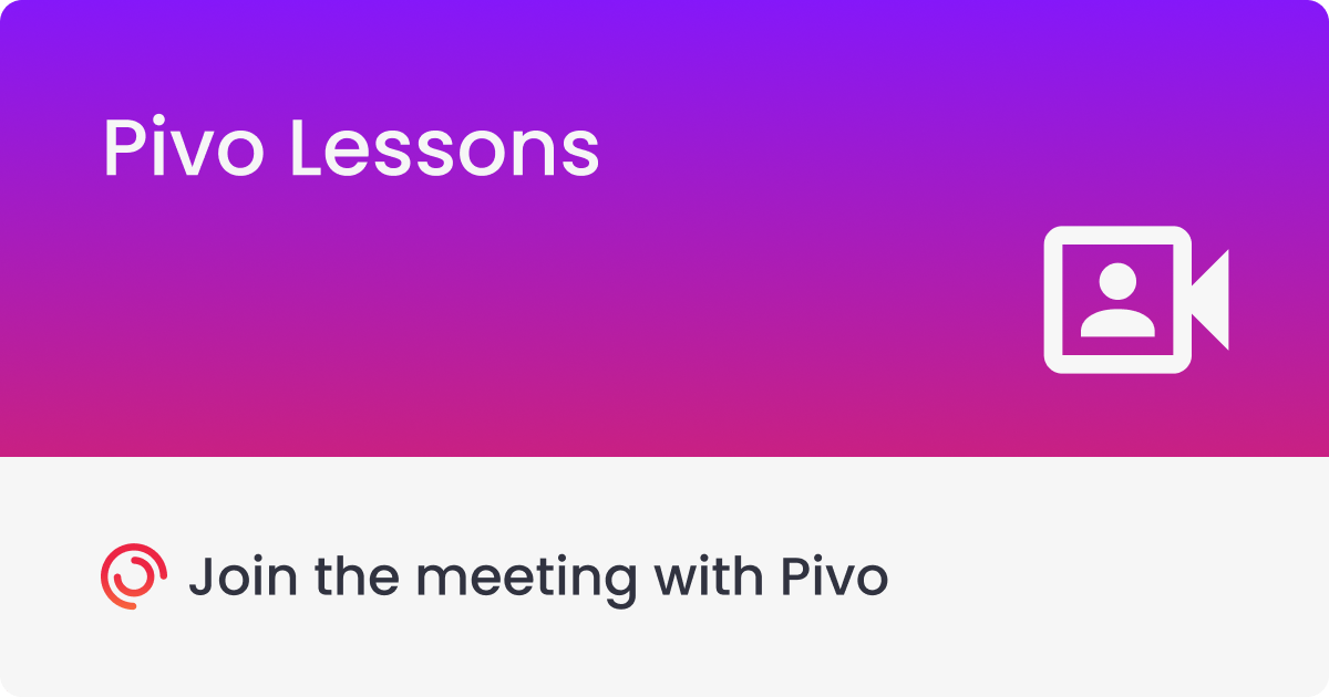 Pivo Lessons